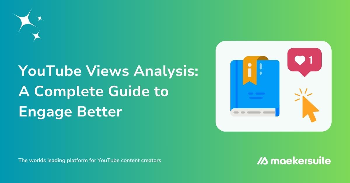 A Comprehensive Guide to Decoding YouTube Views Analysis
